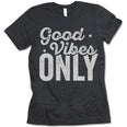 Good Vibes Only T-Shirt