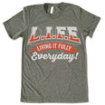 L.I.F.E Life T-shirt - Gifted Shirts